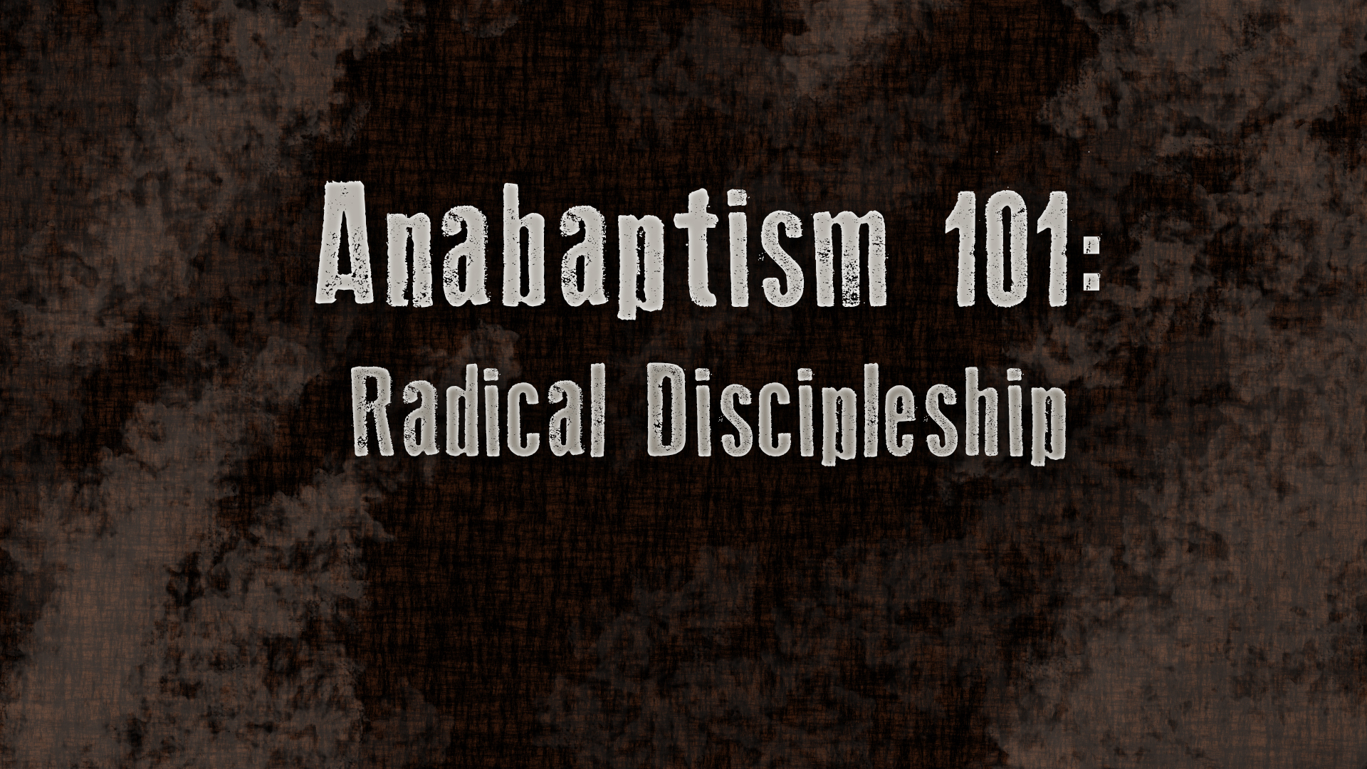 Anabaptism 101 (Sermon Series) | The Centrality and Supremacy of Jesus ...